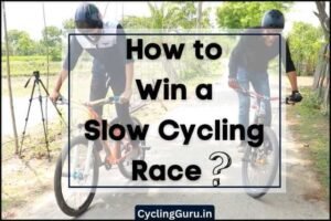 How to Win a Slow Cycling Race? 5 Slow Cycle Racing Tips